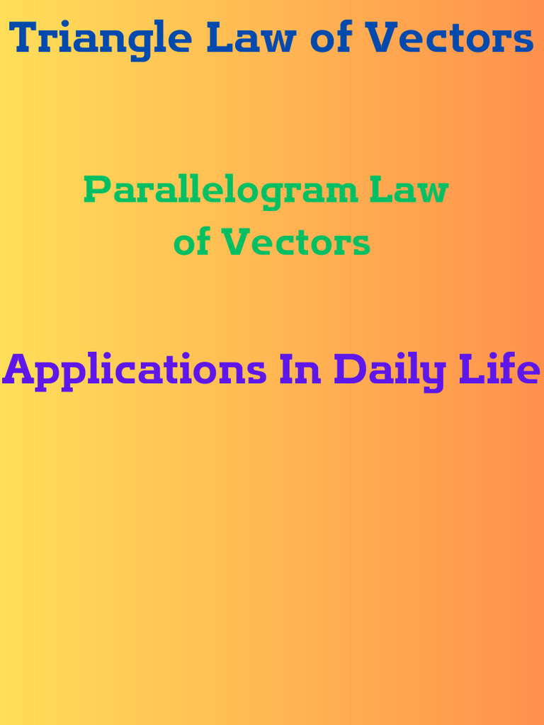 Triangle Law of Vectors | PDF | Science & Mathematics | Technology ...