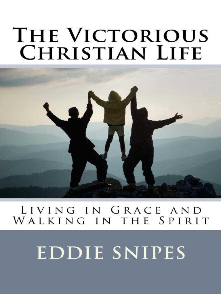 The Victorious Christian Life Living... | PDF | Grace In Christianity ...