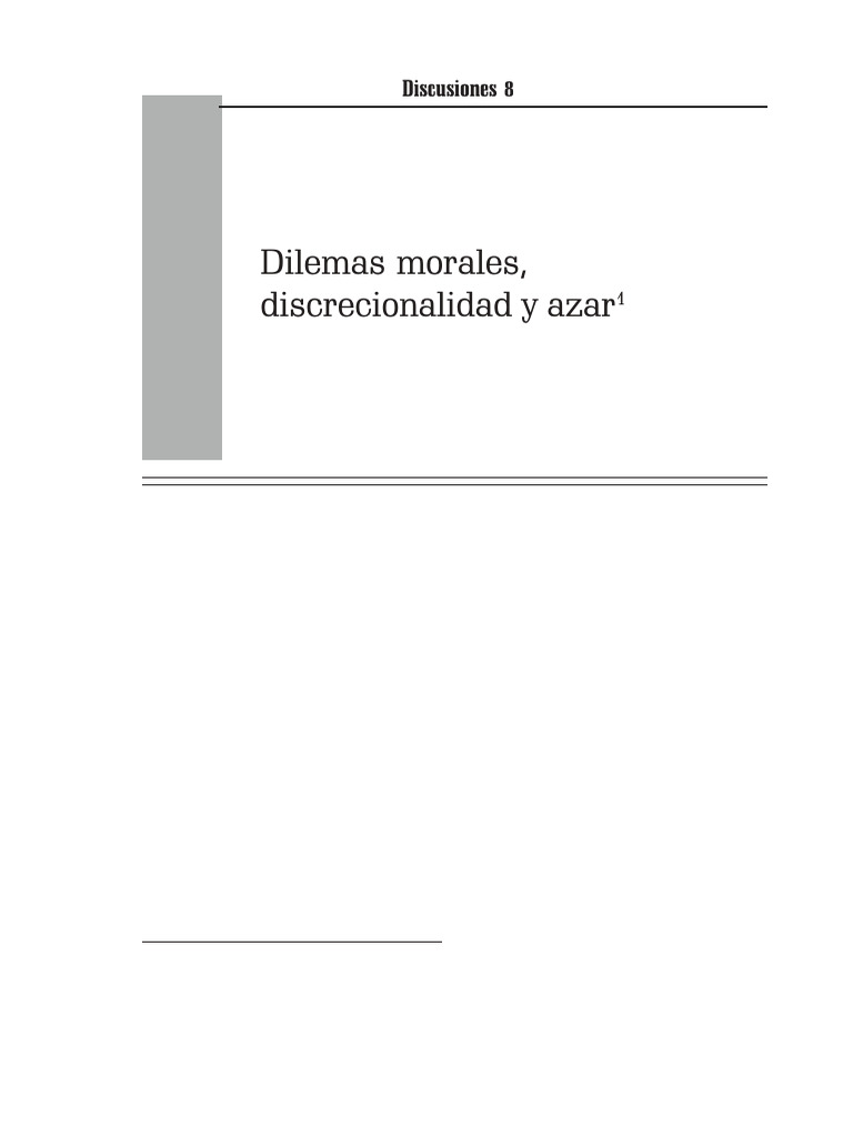 Dilemas Morales, Discrecionalidad y Azar: Discusiones 8 | PDF ...