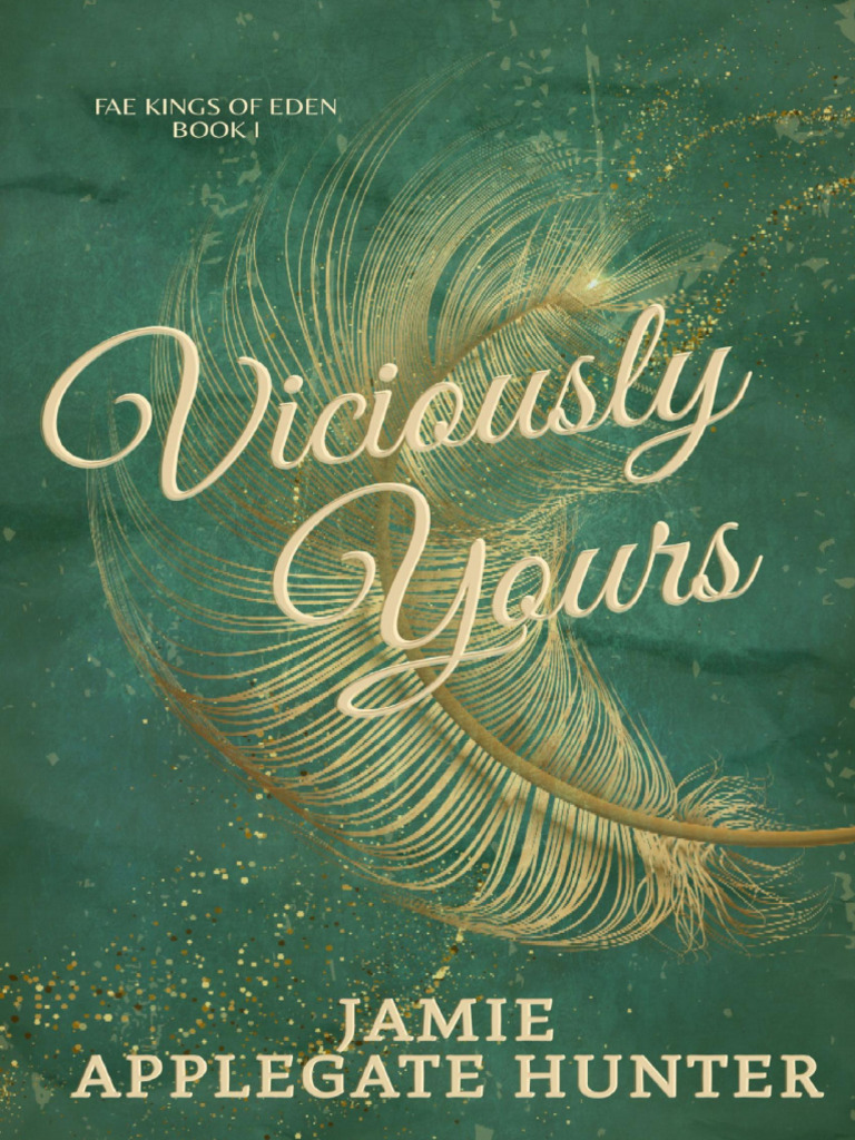 Viciously Yours Fae Kings of Eden Livro 01 Jamie Applegate Hunter | PDF ...