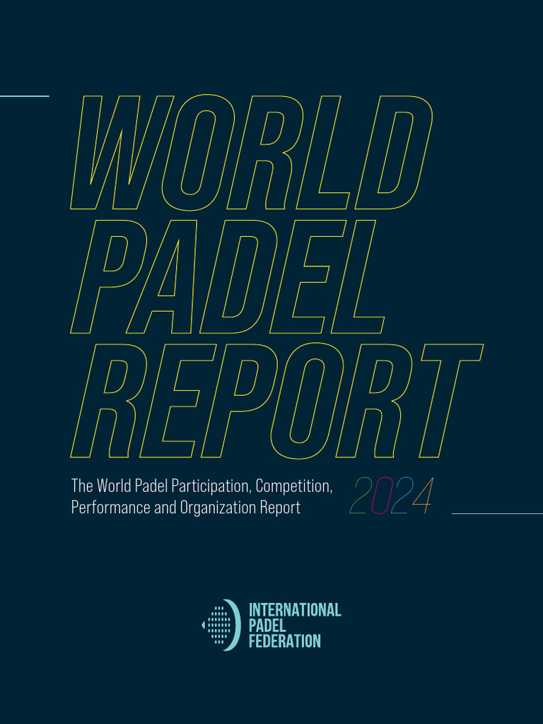 World Padel Report 2024 Fip | PDF | Europe