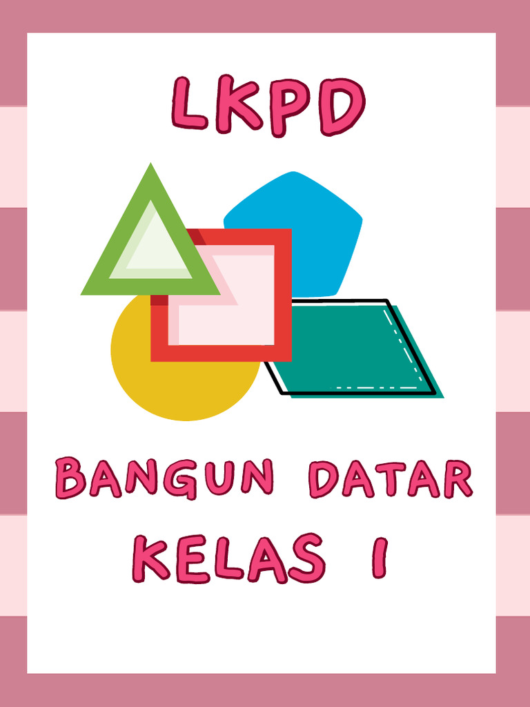 LKPD Bangun Datar Kelas 1 SD | PDF | Metode & Bahan Ajar