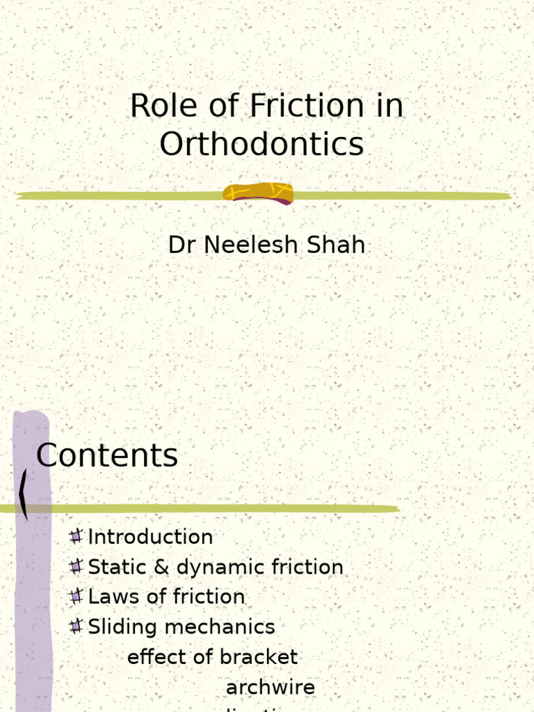 Friction's Impact on Orthodontic Mechanics | PDF | Friction | Force