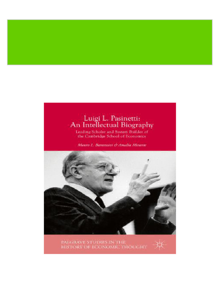 Full Download Luigi L. Pasinetti: An Intellectual Biography 1st Ed ... Full Download Luigi L. Pasinetti: An Intellectual Biography 1st Ed ...