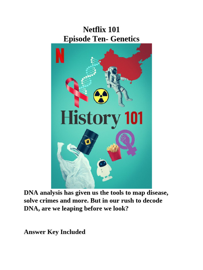 7 - Netflix History 101 Episode Ten - Genetics Movie Guide (Answer Key ...