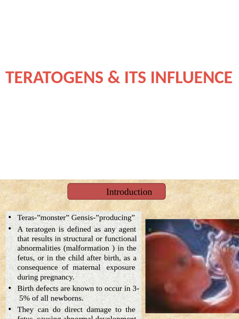 Teratogens & Its Influence | PDF | Pregnancy | Fetus