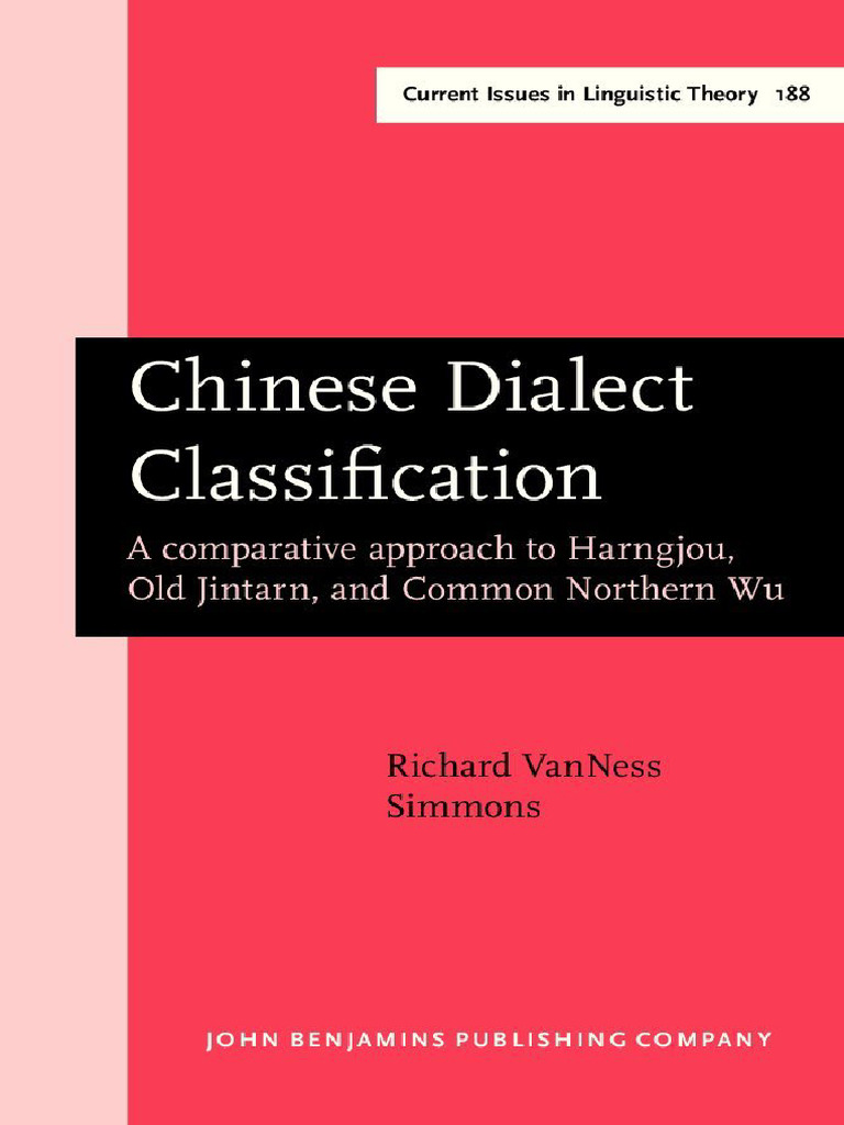 Chinese Dialect Classification A Comparative Approach To Harngjou, Old Jintarn, and Common ...