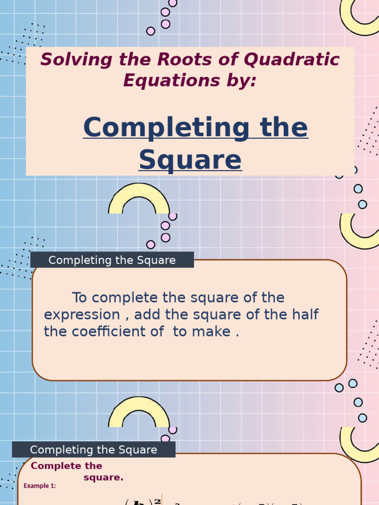 Q1 Completing The Square and Quadratic Formula | PDF | Quadratic Equation | Square Root