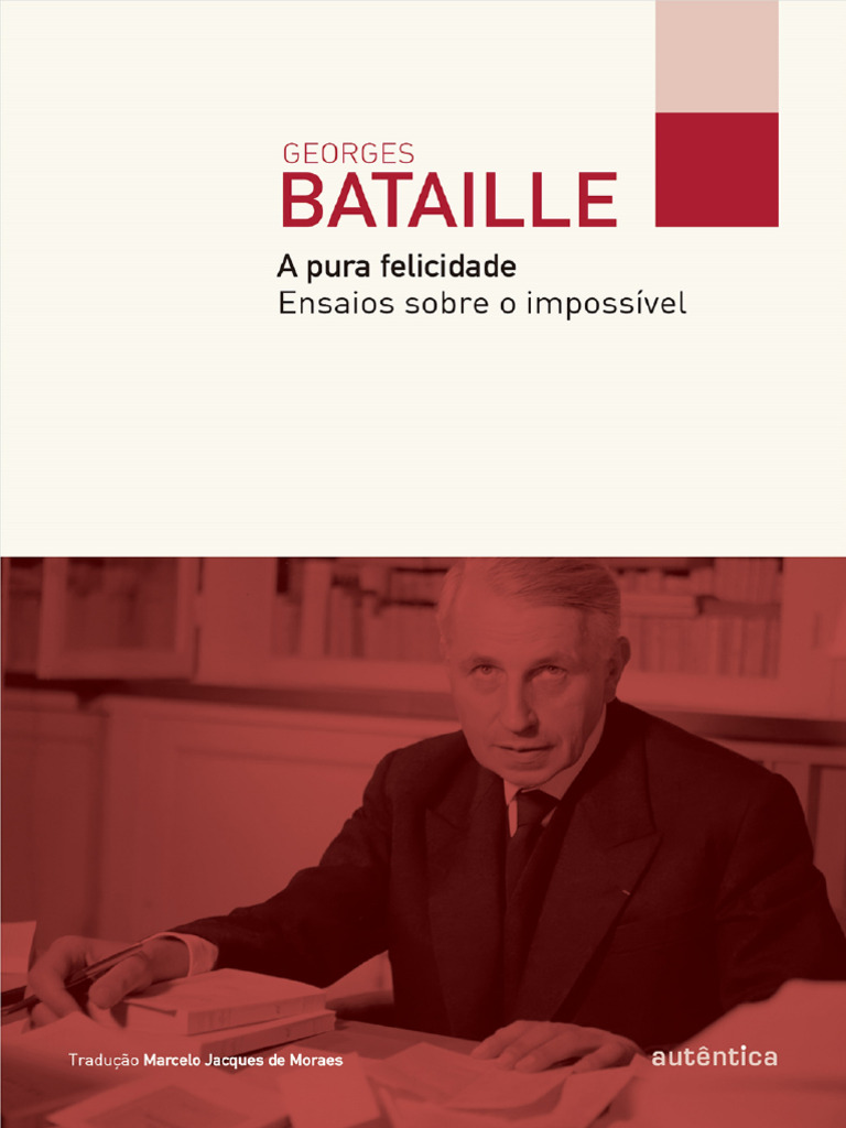 A Pura Felicidade - Georges Bataille | PDF | Science | Império Inca