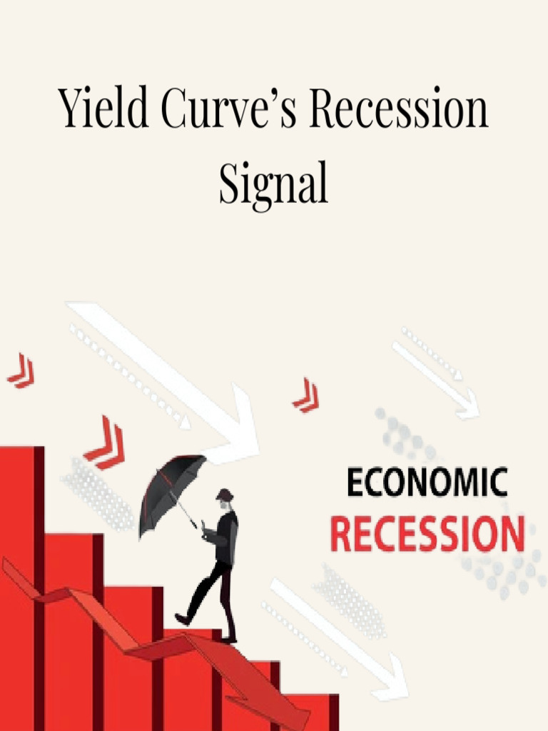 Yield Curve's Recession Signal | PDF | Finance & Money Management ...
