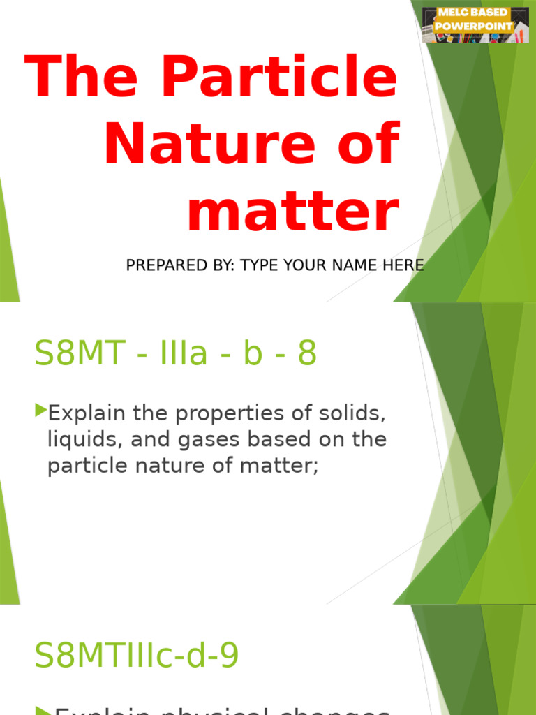G8 Science Q3 - Week 1-2 - Particles of Matter | PDF | Matter | Atoms