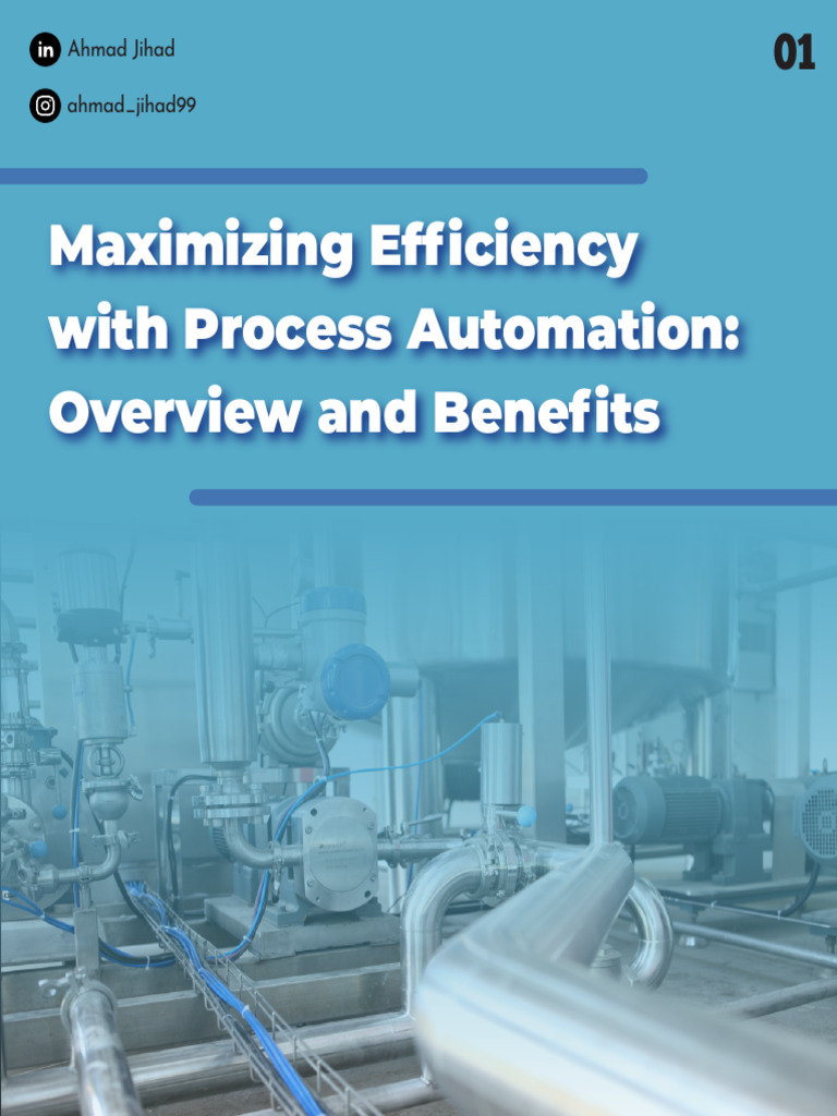 Maximizing Efficiency With Process Automation: Overview and Benefits | PDF | Automation ...