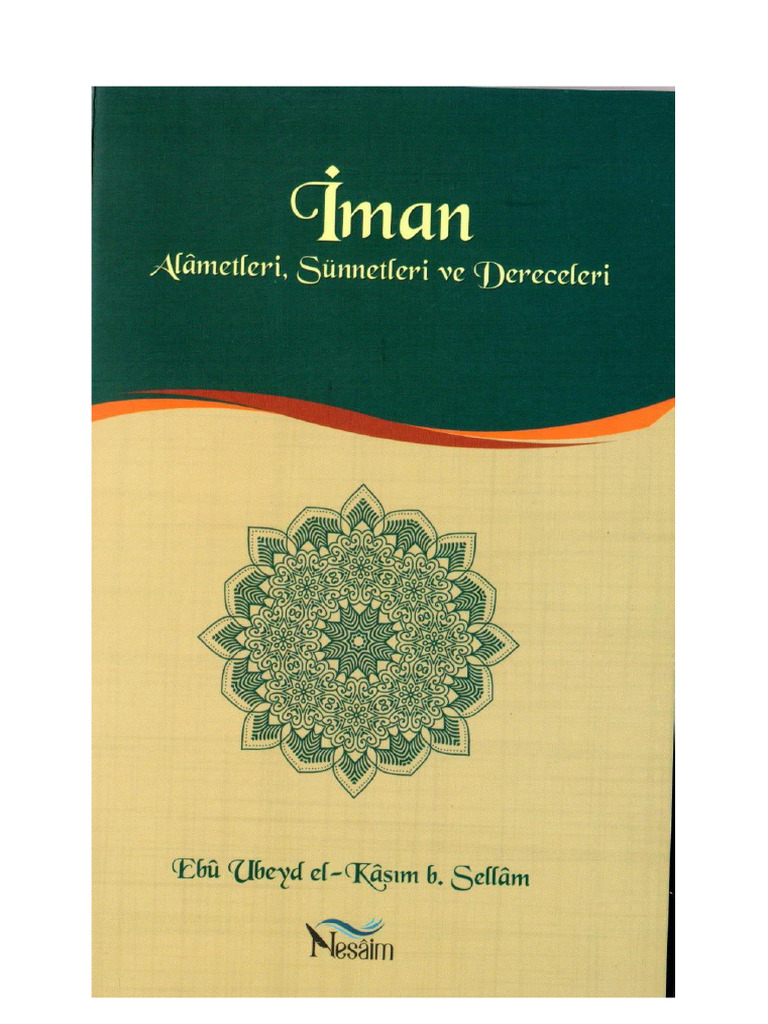 İman Alametleri, Sünnetleri Ve Dereceleri - Ebu Ubeyd Kasım B. Sellam - Kopya | PDF