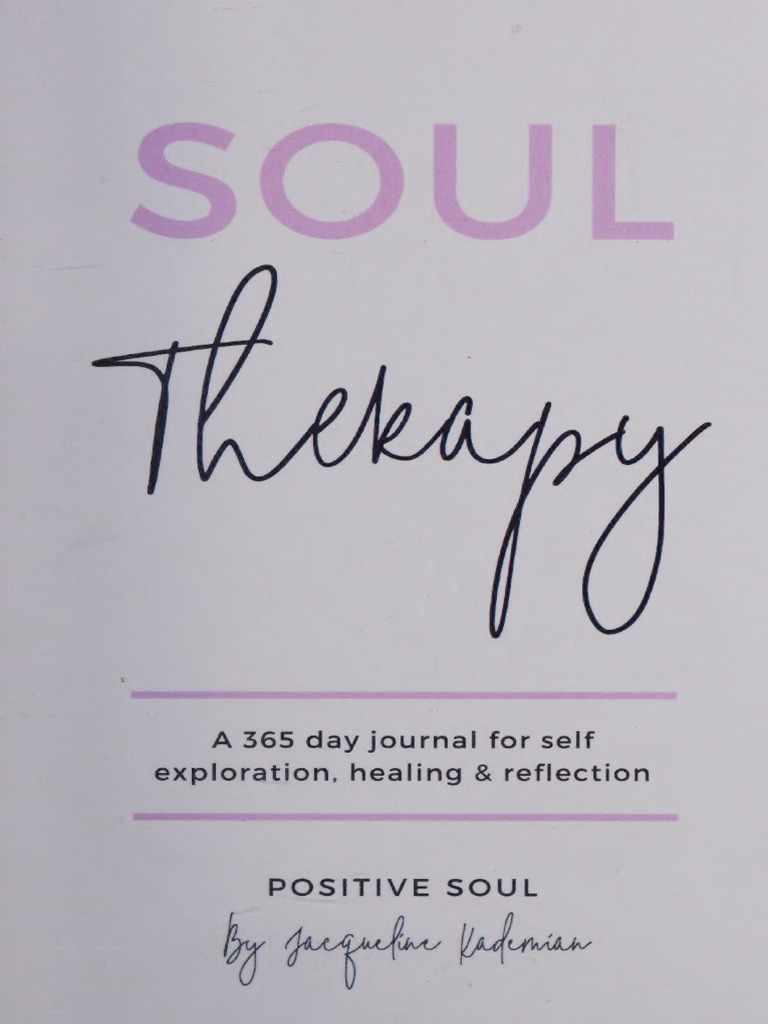 Soul Therapy: A 365-Day Healing Journal | PDF | Mindfulness | Feeling