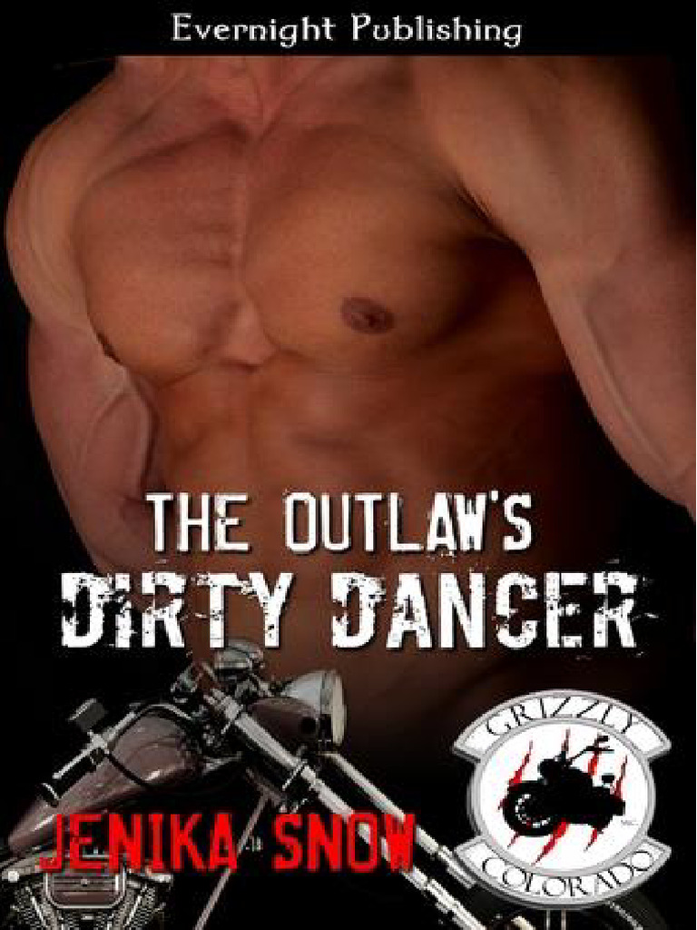 Jenika Snow - The Grizzly MC 02 - The Outlaw's Dirty Dancer | PDF