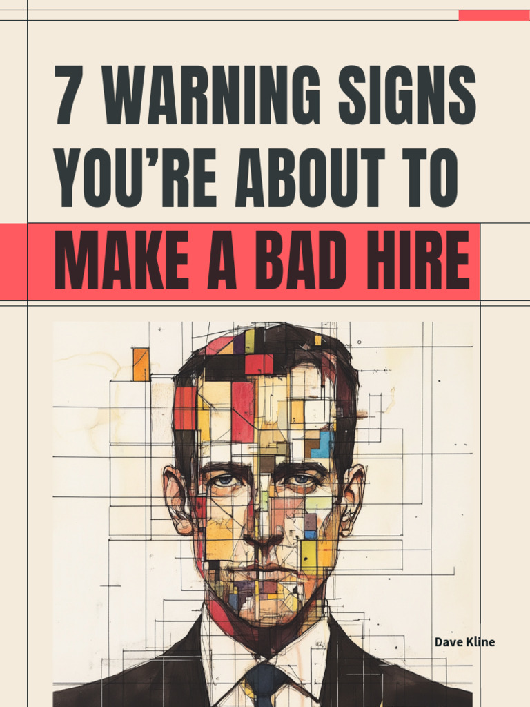 7 Warning Signs You Are About To Make A Bad Hire | PDF