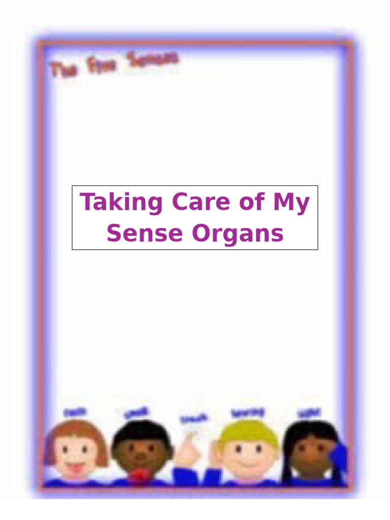 Sense Organs Care Guide | PDF | Home & Garden | Wellness