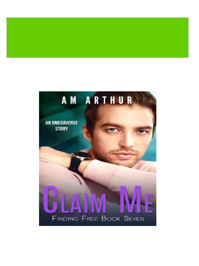 Instant Access To Claim Me: An Omegaverse Story (Finding Free Book 7) A ... Instant Access To Claim Me: An Omegaverse Story (Finding Free Book 7) A ...