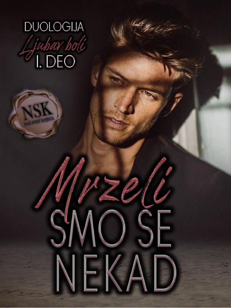NSK - Mrzeli Smo Se Nekad (Ljubav Boli #1) | PDF