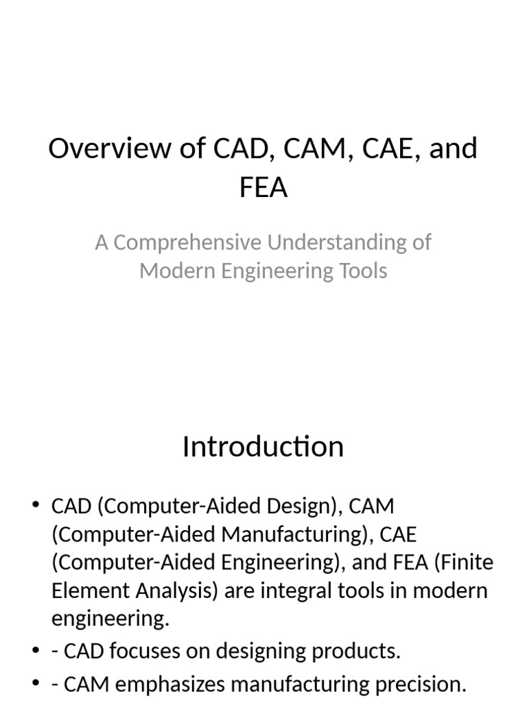 CAD CAM CAE FEA Presentation New | PDF | Technology & Engineering