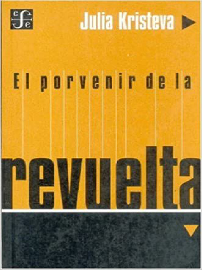 El Porvernir de La Revuelta (Kristeva) | PDF