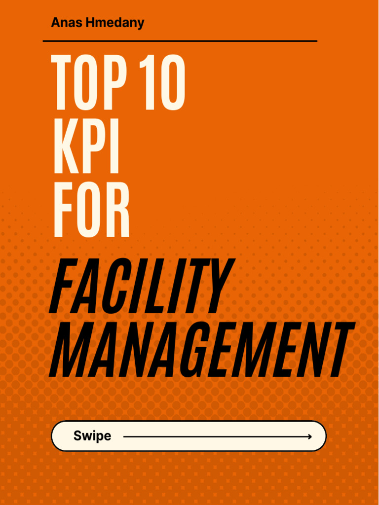 Top10 KPI For Facility Management 1722070363 | PDF | Business | Finance ... Top10 KPI For Facility Management 1722070363 | PDF | Business | Finance ...