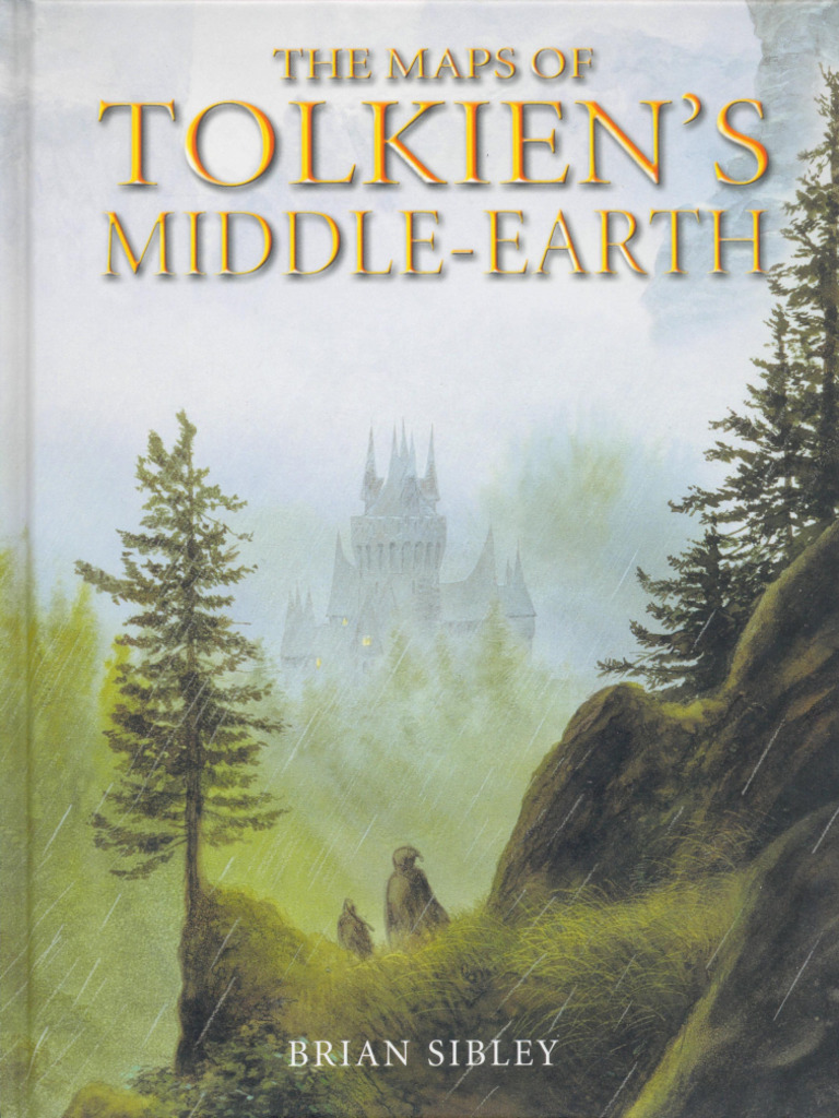 J. R. R. Tolkien - Maps of Middle-Earth 02 - The Maps of Tolkien's Middle-Earth, Book 2 Brian ...