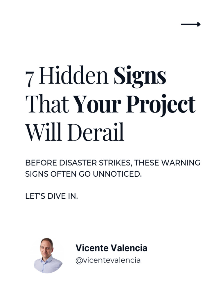 7 Hidden Signs That Your Project Will Derail 1727710116 | PDF