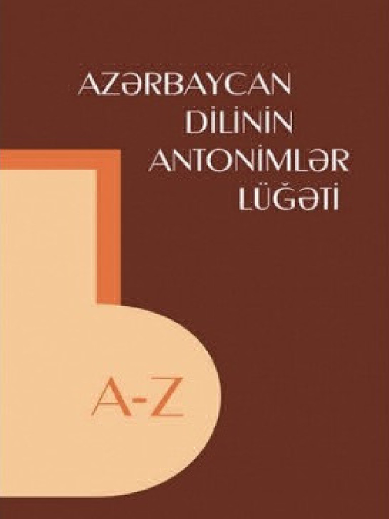 Azerbaycan Dilinin Antonimler Lugeti - (Luget - Info) | PDF