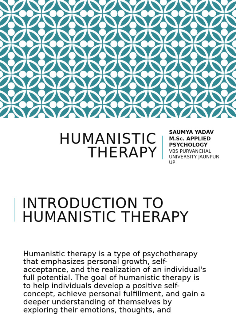 Humanistic - Therapy - Presentation BY SAUMYA | PDF | Humanistic Psychology | Psychotherapy