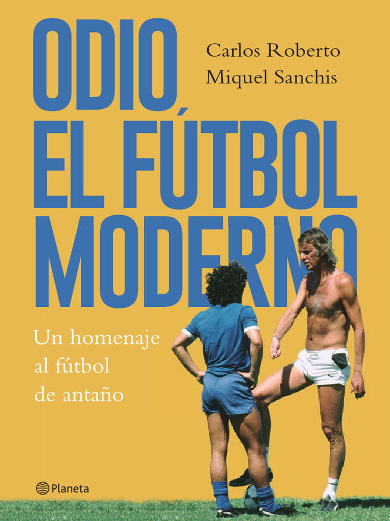 Odio El Futbol Moderno | PDF | FC Barcelona | Liga de Campeones de la UEFA
