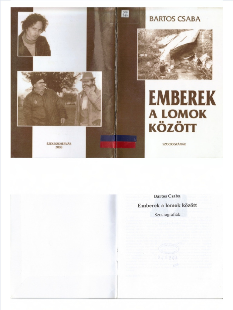 Dokumen - Tips Bartos Csaba Emberek A Lomok Koezoett 2003 | PDF