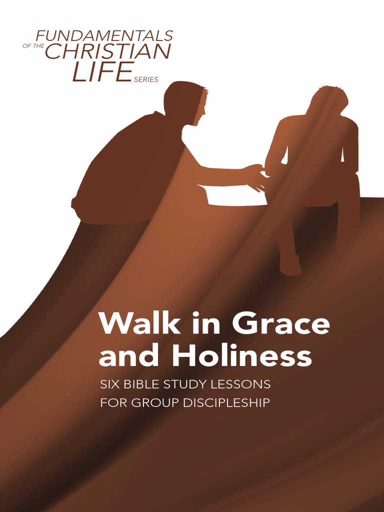04 Walk in Grace and Holiness | PDF | Grace In Christianity | Salvation