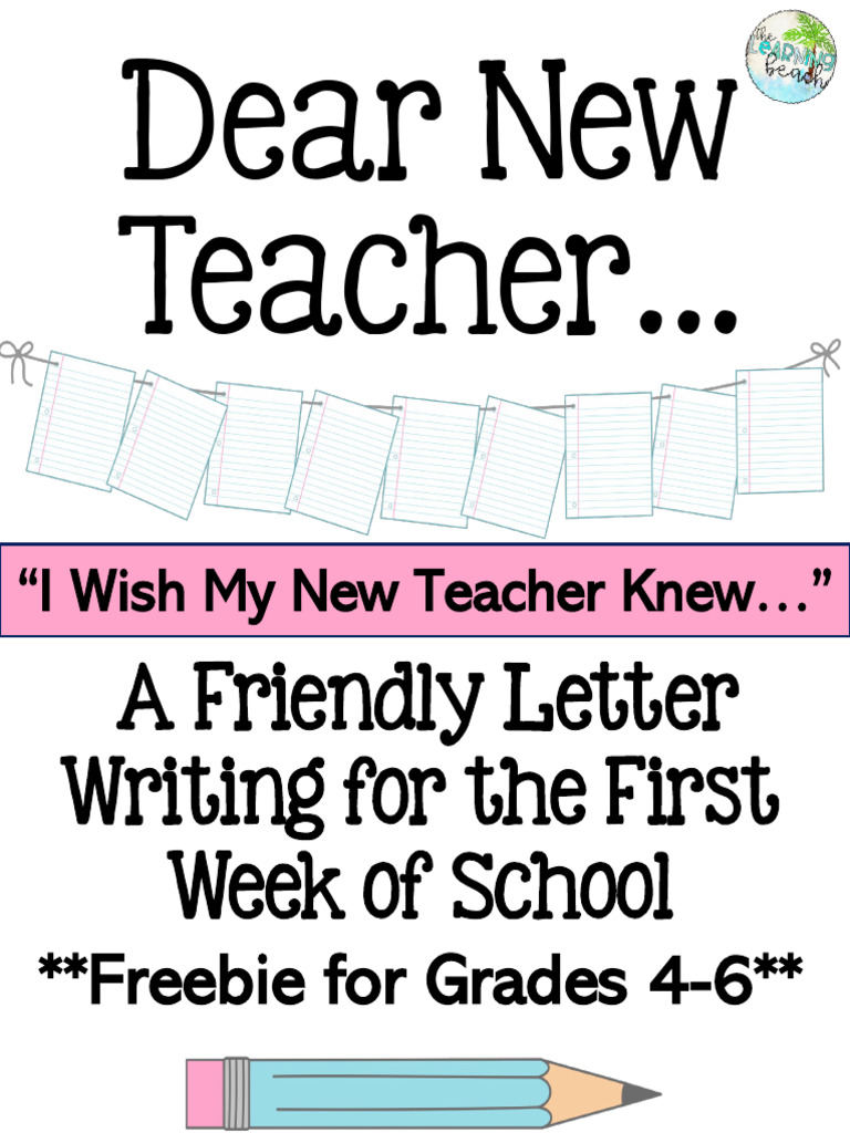 Dear New Teacher... : A Friendly Letter Writing For The First Week of ...