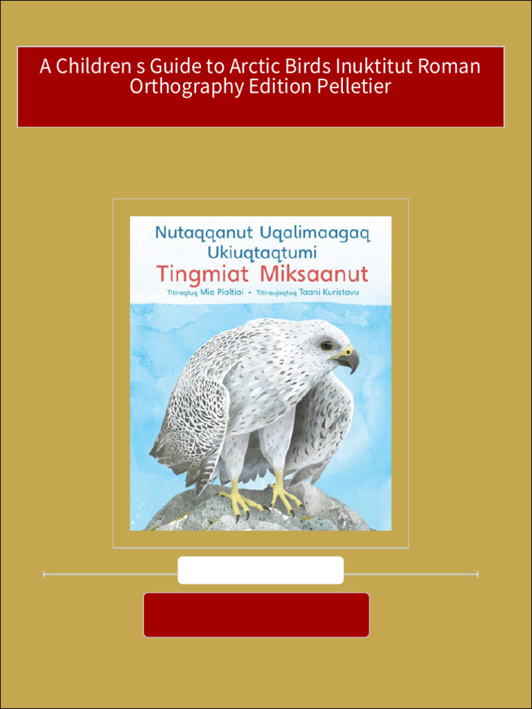 Complete A Children S Guide To Arctic Birds Inuktitut Roman Orthography ... Complete A Children S Guide To Arctic Birds Inuktitut Roman Orthography ...