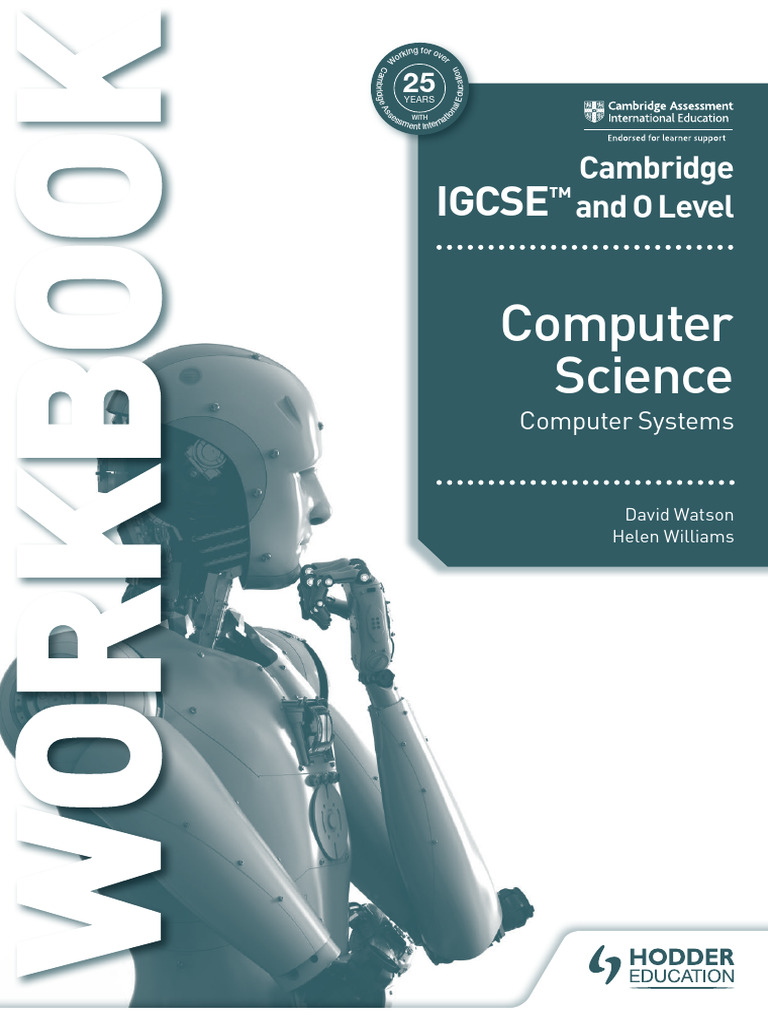 Cambridge IGCSE and O Level Computer Science Computer Systems Workbook ...