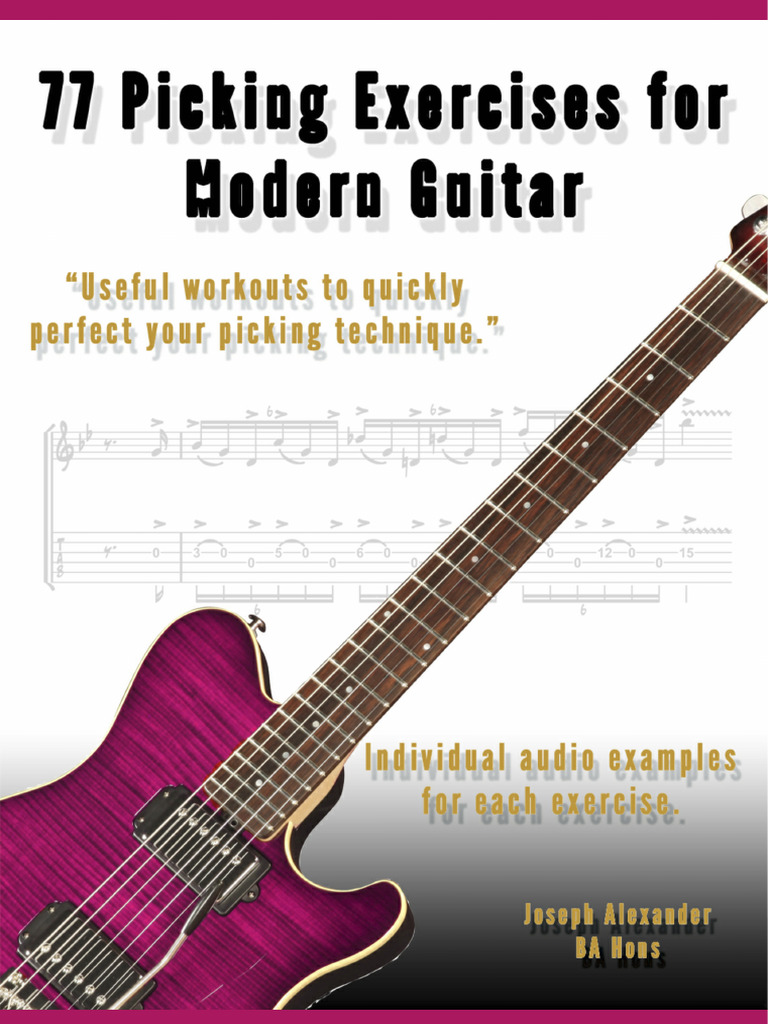 77 Picking Exercises For Modern Guitar - Joseph Alexander | PDF