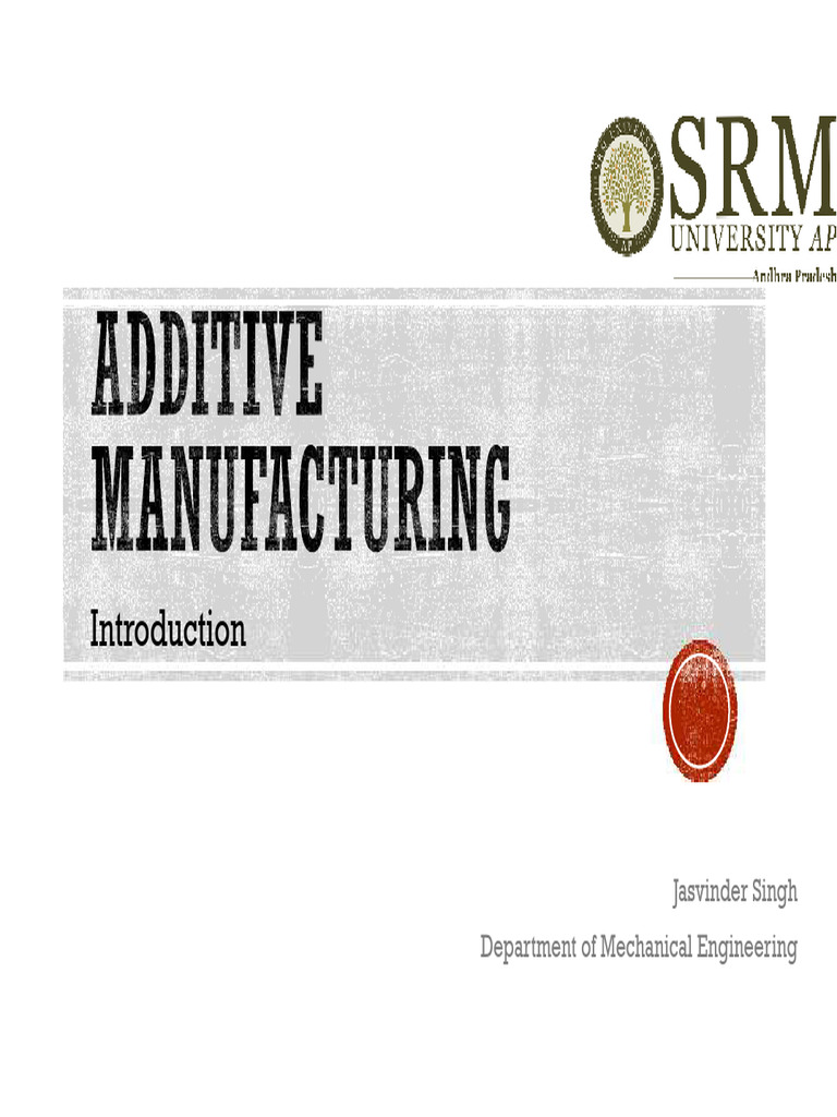Unit-I Additive Manufacturing Old | PDF | 3 D Printing | Business Process