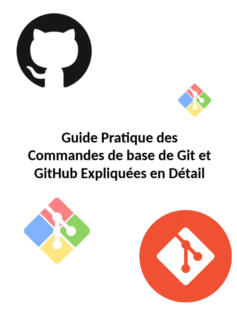 Guide Pratique Des Commandes de Base de Git Et Github Expliquées en Détail | PDF | Fichier ...