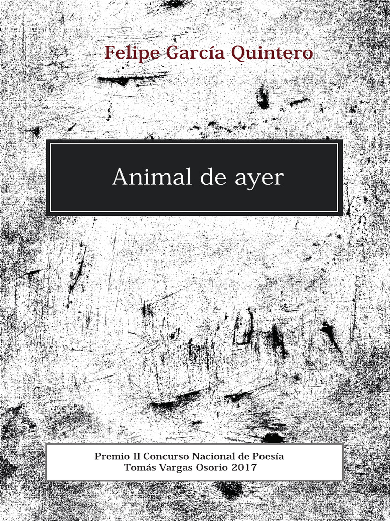 Animal de Ayer Felipe García Quintero | PDF | Cielo | Naturaleza