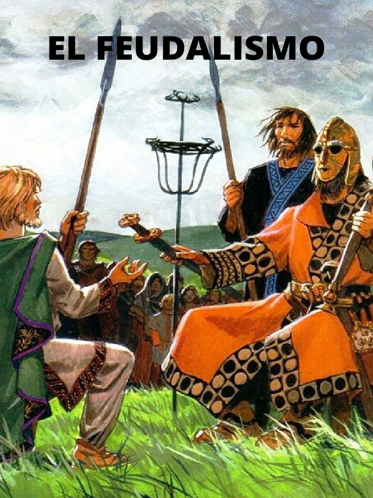 El Feudalismo | PDF | Feudalismo | Nobleza