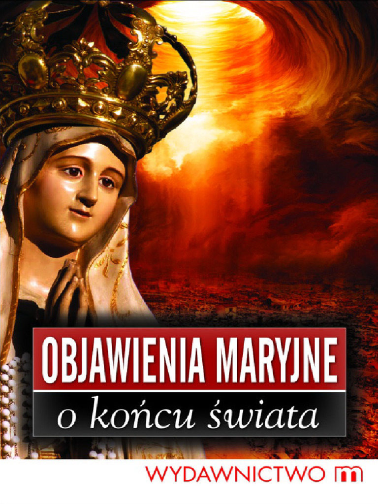 Objawienia Maryjne o Koncu Swiata - Marek Czekanski | PDF Objawienia Maryjne o Koncu Swiata - Marek Czekanski | PDF