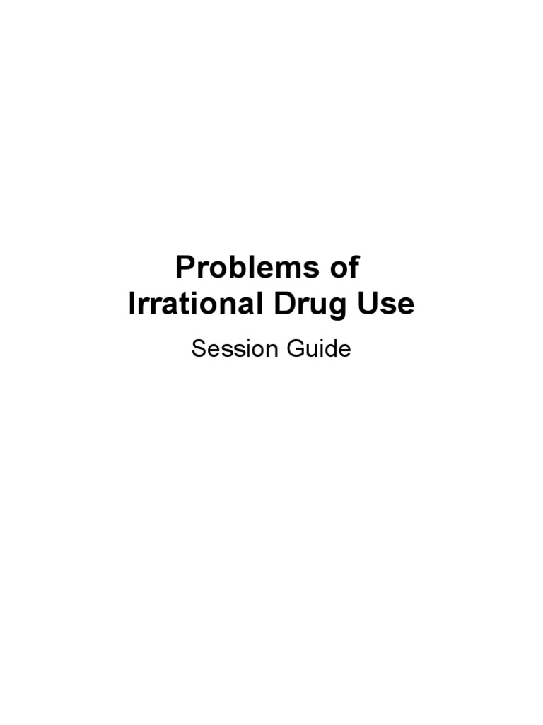 Problems of Irrational Drug Use: Session Guide | PDF | Pharmaceutical ...