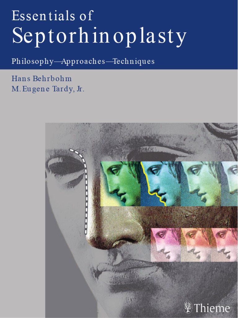 Essentials of Septorhinoplasty | PDF | Human Nose | Sensory Organs