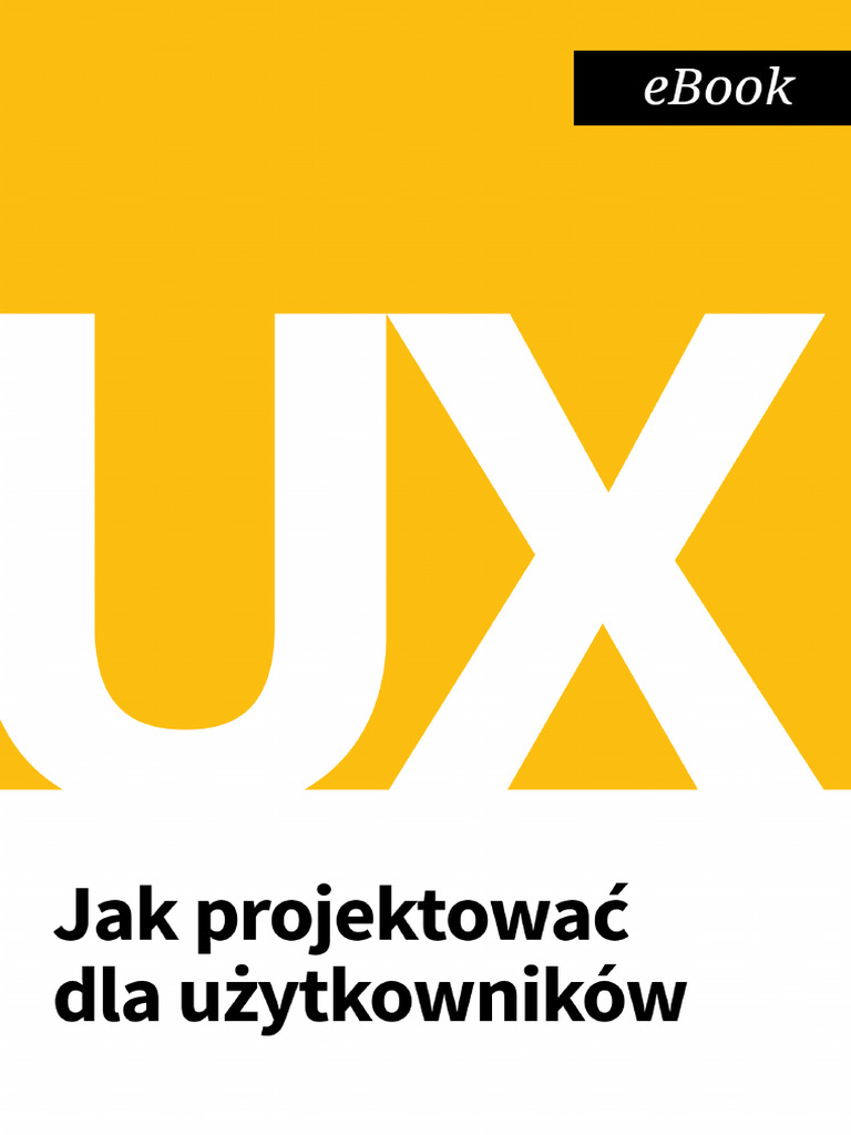 UX - Jak Projektowaä Dla Uå Ytkownikã W | PDF