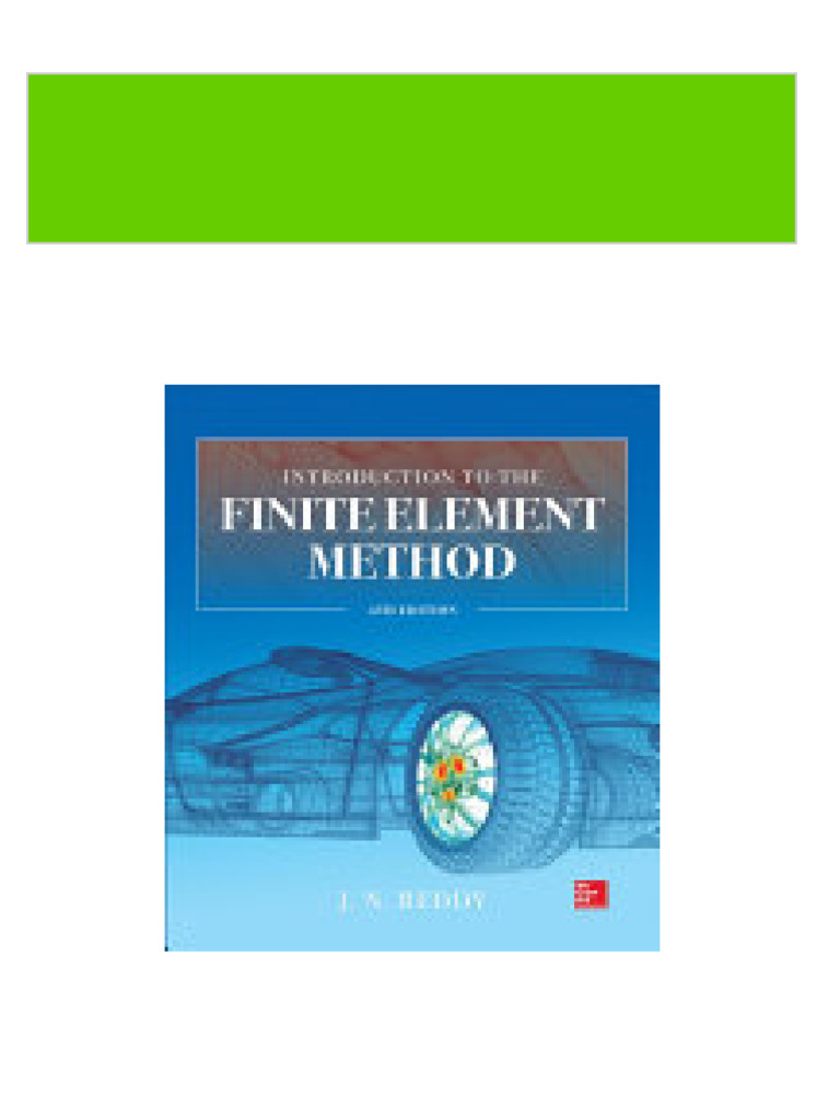 Introduction To The Finite Element Method 4e 4th Edition Reddy All Chapters Instant Download 