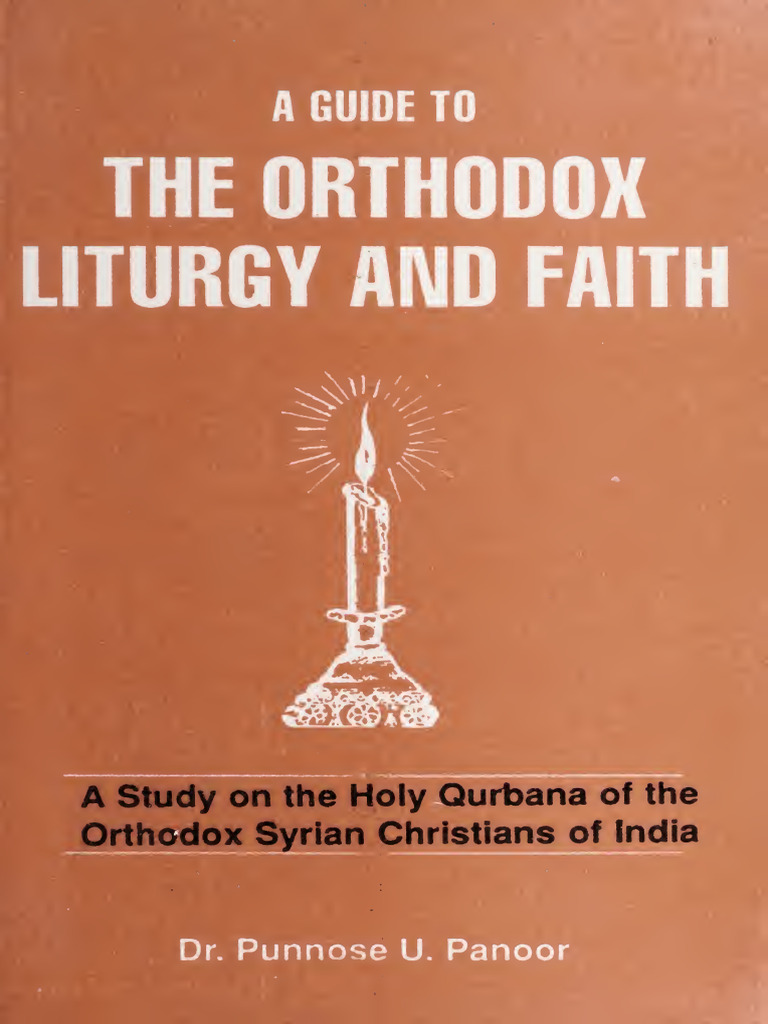 A Guide To The Orthodox Liturgy and Faith | PDF | Eucharist | Sacraments