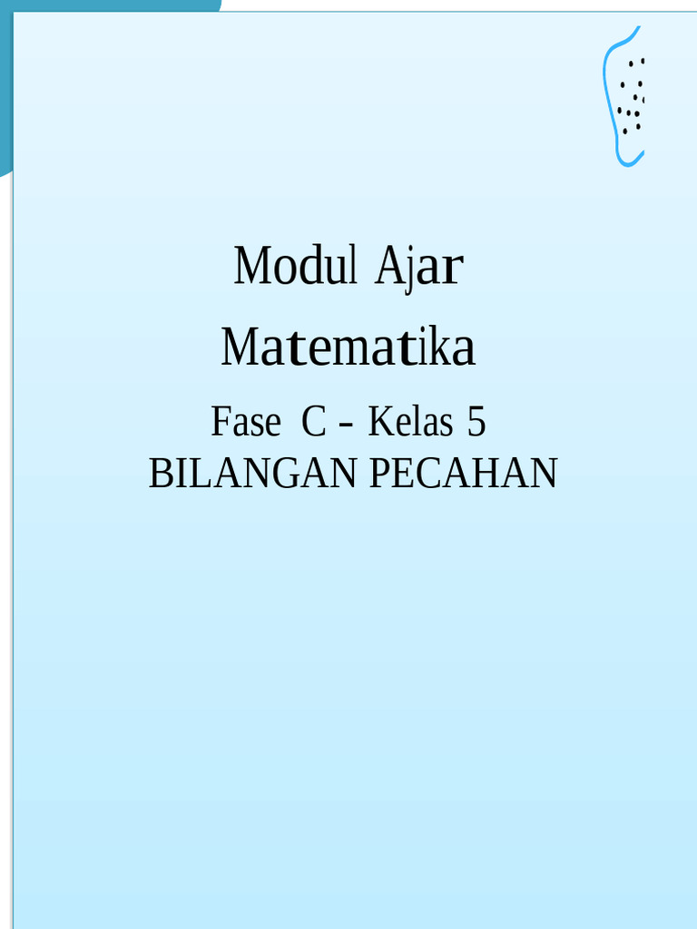 Modul Ajar - Matematika - Sudrajad - Fase C - Kelas 5 - Bab 3. Pecahan | PDF