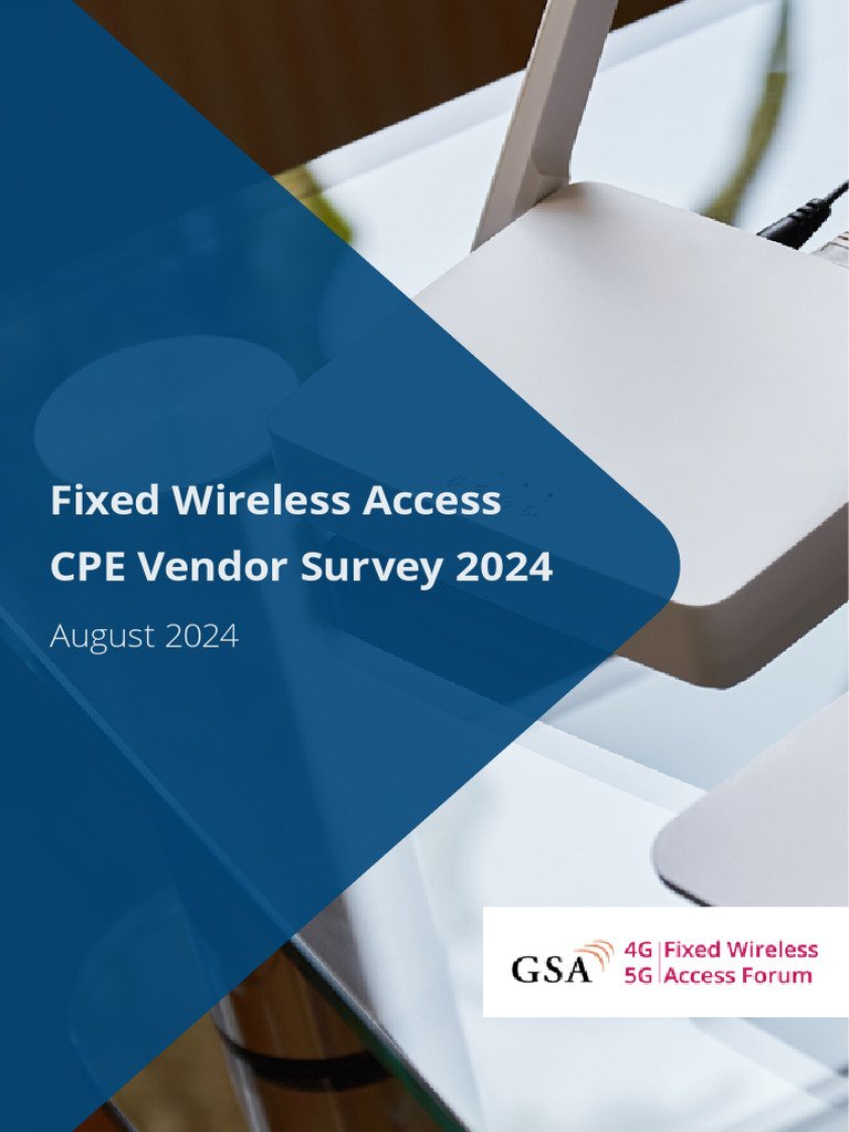 GSA-Fixed Wireless Access CPE Vendor Survey August 2024 | PDF ...