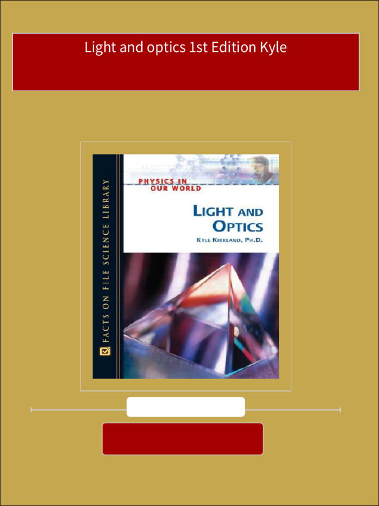 Complete Light and Optics 1st Edition Kyle PDF For All Chapters | PDF ... Complete Light and Optics 1st Edition Kyle PDF For All Chapters | PDF ...